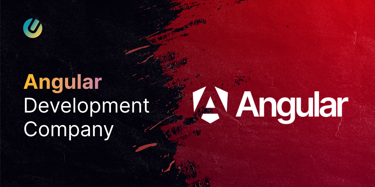 AngularJS Development Company - Custom Services & Solutions