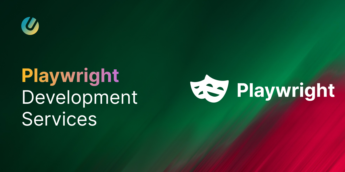 Playwright Automation Testing Company | Hire Playwright Experts